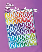 Mini Euclid Avenue Quilt Pattern – Sassafras Lane Designs